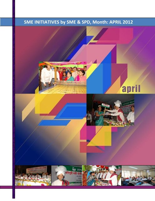 SME INITIATIVES by SME & SPD, Month: APRIL ... - Bangladesh Bank
