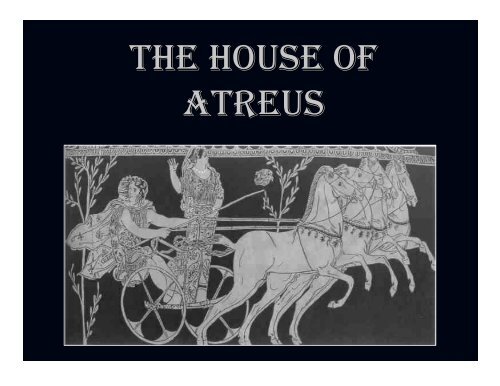 THE HOUSE OF ATREUS