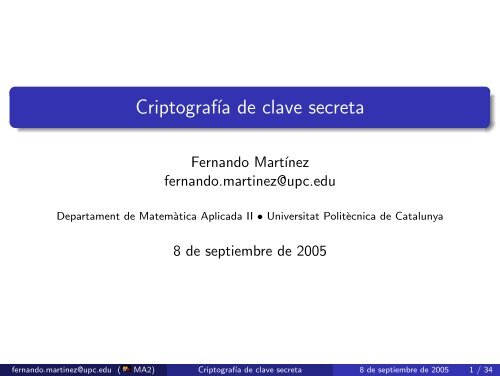 Criptografía de clave secreta - Departament de Matemàtica Aplicada II