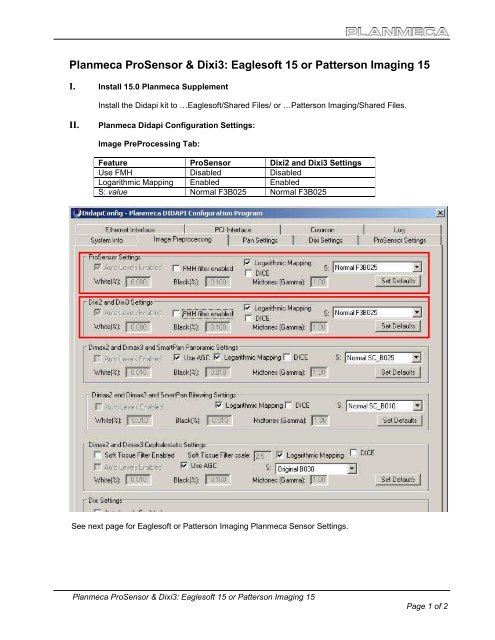 Planmeca ProSensor & Dixi3: Eaglesoft 15 or Patterson Imaging 15