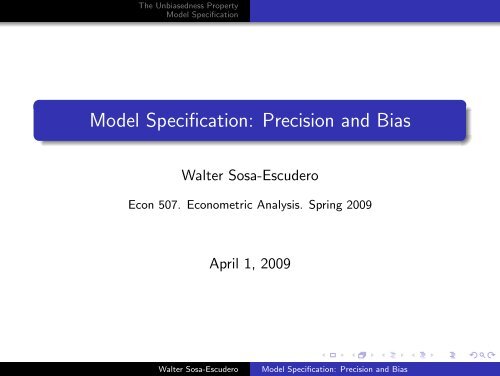 Model Specification: Precision and Bias