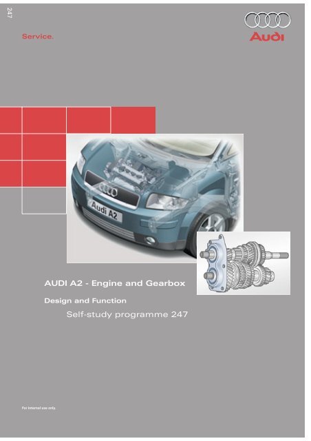 AUDI A2 - Engine and Gearbox Self-study programme 247 247