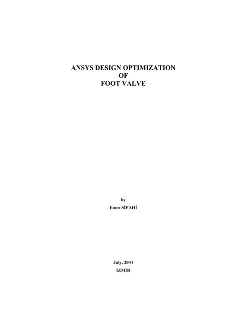 ANSYS DESIGN OPTIMIZATION OF FOOT VALVE