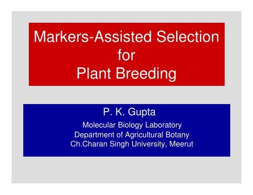 Markers-Assisted Selection for Plant Breeding - ILSI India