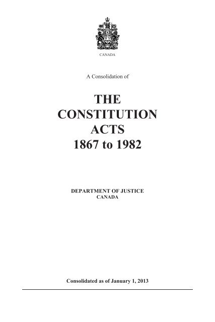 THE CONSTITUTION ACTS 1867 to 1982 - Lois du Canada - Justice