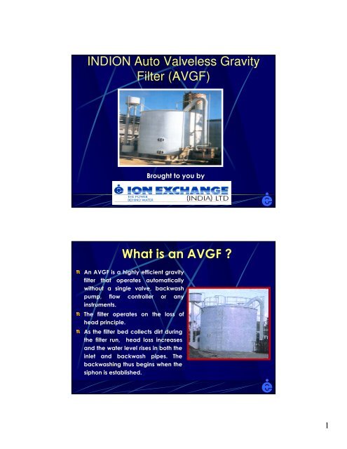 INDION Auto Valveless Gravity Filter (AVGF) What is an AVGF