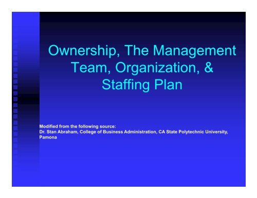 Ownership, The Management Team, Organization, & Staffing Plan