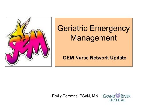 Geriatric Emergency Management GEM Nurse Network Update
