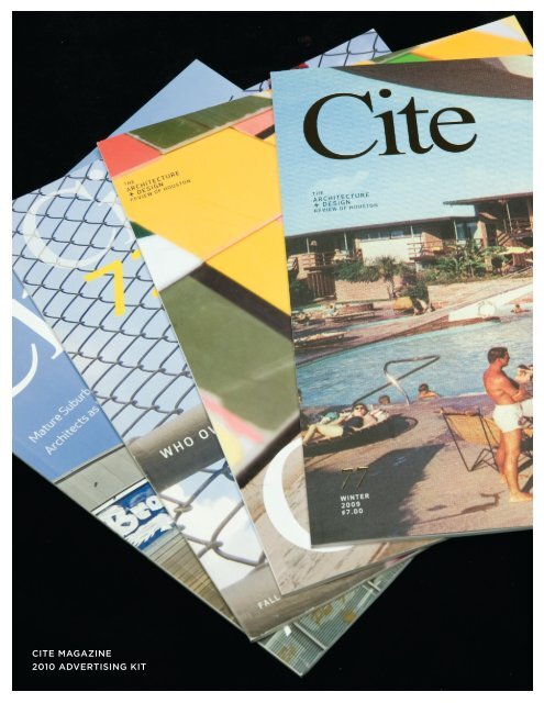 CITE MAGAZINE 2010 ADVERTISING KIT - The Rice Design Alliance