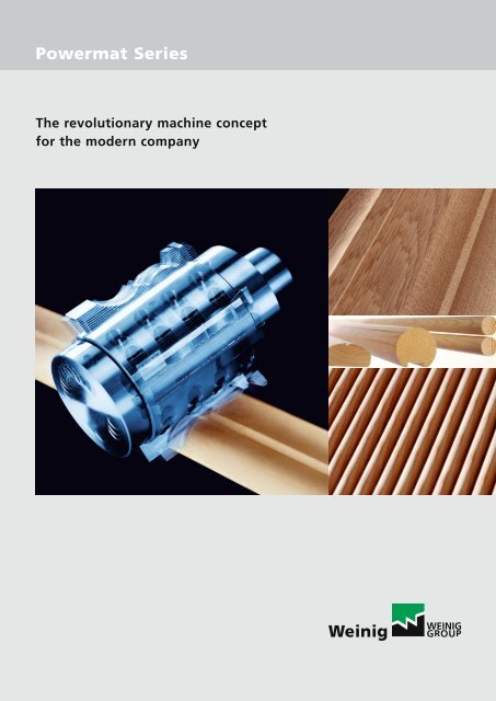 The WEINIG Powermat series