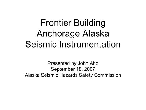 Seismic Instrumentation in the Frontier Building, Anchorage, Alaska