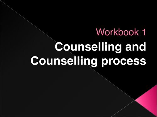 Workbook 1 - Counselling Connection