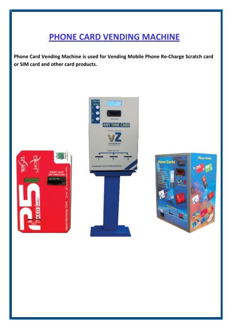 PHONE CARD VENDING MACHINE