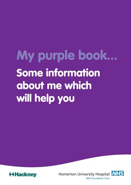 My purple book... - Homerton University Hospital