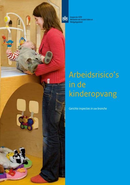 Arbeidsrisico's in de kinderopvang - Inspectie SZW