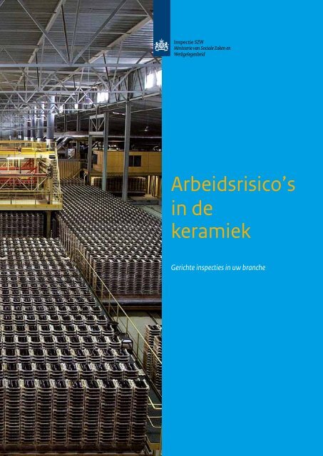 Arbeidsrisico's in de keramiek - Inspectie SZW