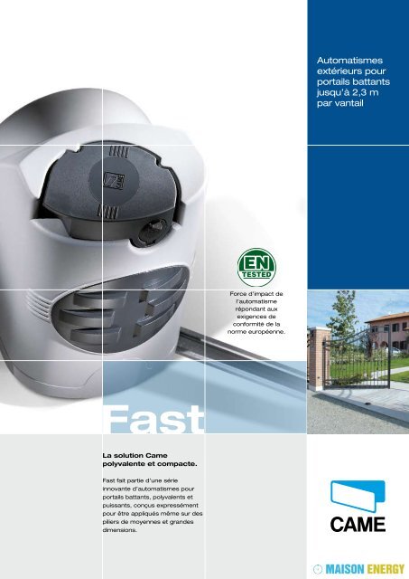 Motorisation pour portail Came Fast