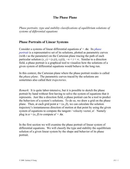 The Phase Plane Phase Portraits of Linear Systems The Phase Plane Phase Portraits of Linear Systems