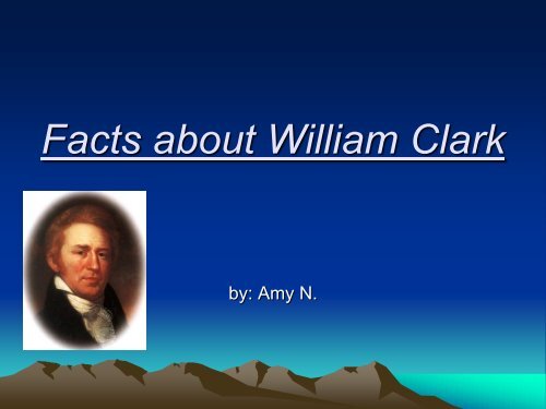 Facts about William Clark