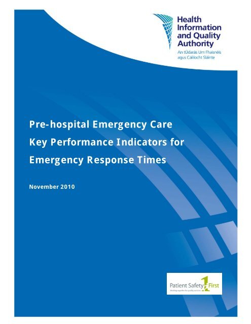 Pre-hospital Emergency Care Key Performance Indicators for - hiqa.ie