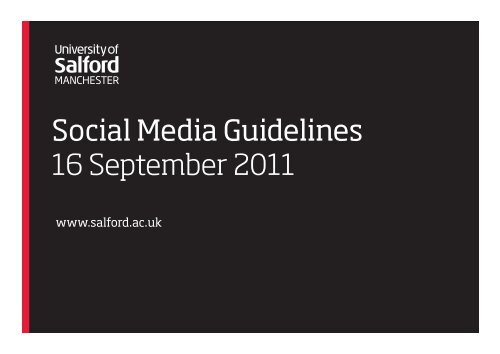 Social Media Guidelines 16 September 2011 - University of Salford