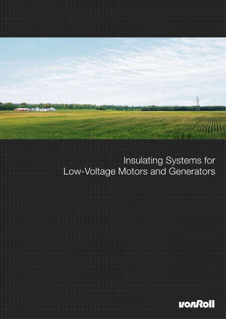 Insulating Systems for Low-Voltage Motors and Generators - Von Roll