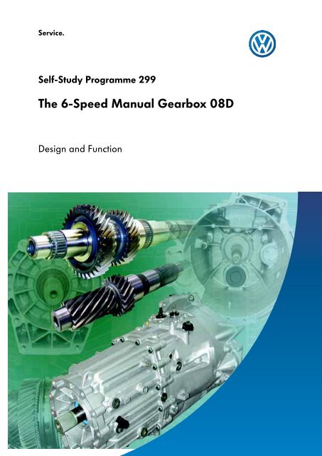 The 6-Speed Manual Gearbox 08D - Volkspage