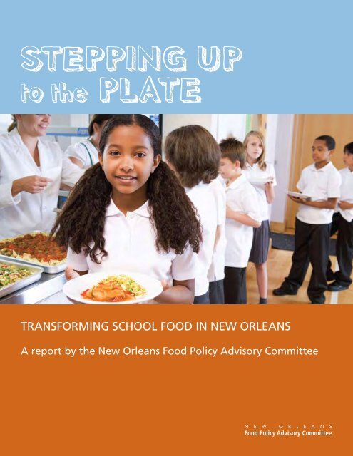 Stepping Up to the Plate: Transforming School Food in New Orleans