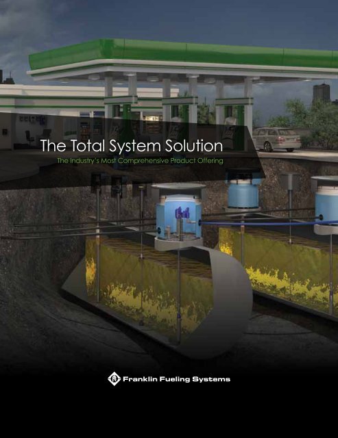 The Total System Solution - Franklin Fueling Systems