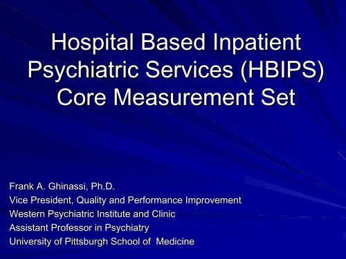 Hospital Based Inpatient Psychiatric Services (HBIPS) - Institute of ...