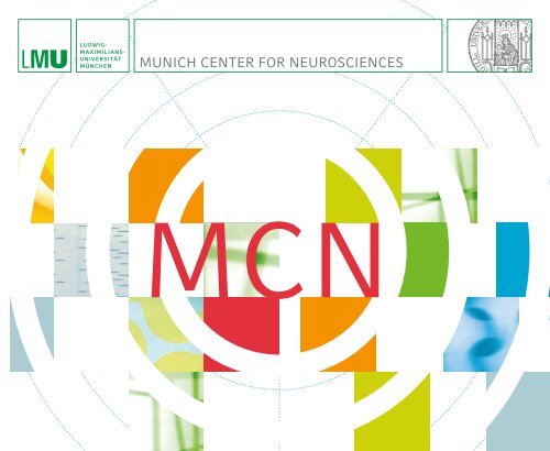 MCN Brochure (pdf, 5,21 MB) - Munich Center for NeuroSciences ...