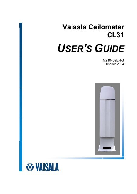 Vaisala Ceilometer CL31 USER'S GUIDE