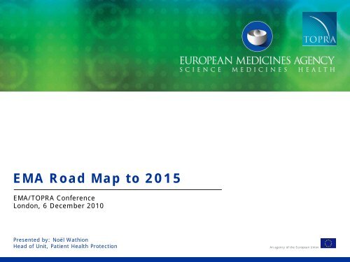 EMA Road Map to 2015 - TOPRA