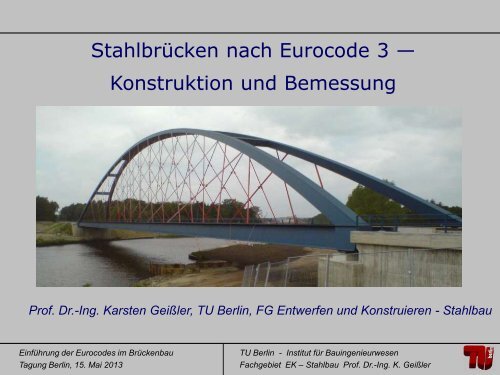 Prof. Dr.-Ing. Karsten GeiÃ ler StahlbrÃ¼cken EC3-2 im ... - VSVI
