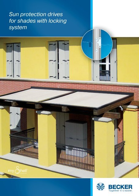 Sun protection drives for shades with locking system - Becker-Antriebe