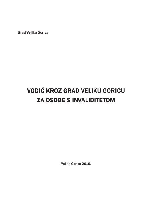 VODIČ KROZ GRAD VELIKU GORICU ZA ... - Grad Velika Gorica
