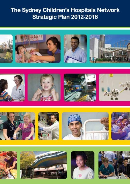 SCHN Strategic Plan 2012 - Sydney Children's Hospitals Network ...