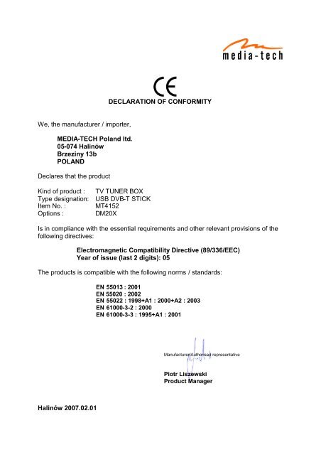 DECLARATION OF CONFORMITY We, the manufacturer / importer ...