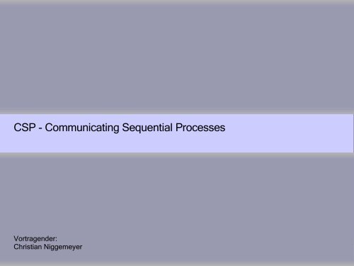 CSP - Communicating Sequential Processes