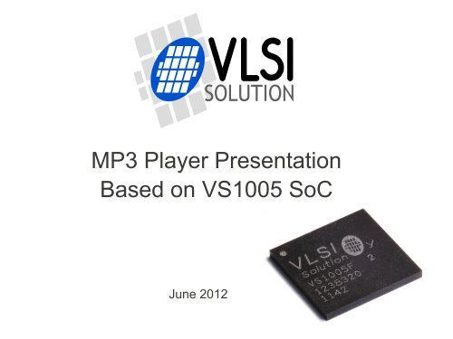 MP3 Player Presentation Based on VS1005 SoC - VLSI Solution