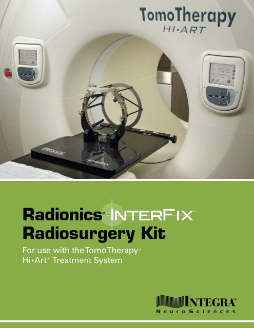 InterFix â ¢ Radiosurgery Kit - Integra LifeSciences