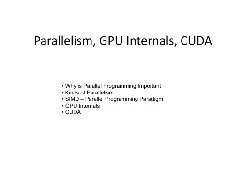 Parallelism, GPU Internals, CUDA - Stanford ACM