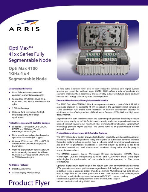 Opti Maxâ ¢ 4100 1GHz 4x4 segmentable Node Product Flyer - Arris
