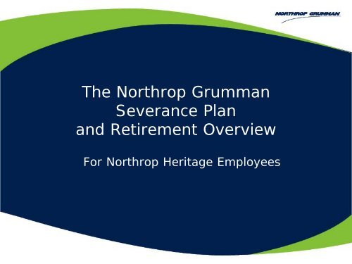 Severance and Northrop Heritage Retirement ... - Benefits Online