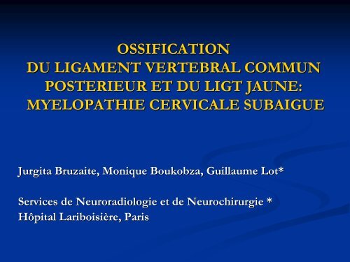 ossification du ligament vertebral commun posterieur et du ligt jaune