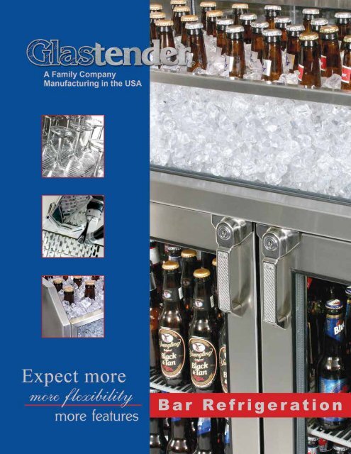 Bar Refrigeration - Glastender, Inc.