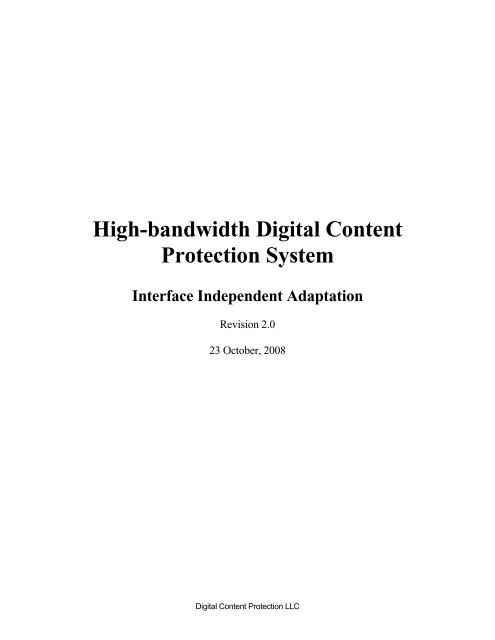 HDCP Interface Independent Adaptation - Digital Content Protection ...