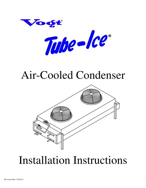 Air-Cooled Installation Instructions Bohn - Vogt Tube Ice
