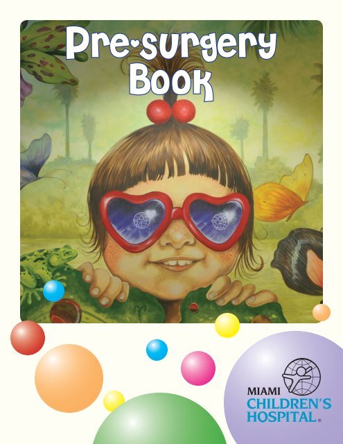 Pre-surgical Handbook - Miami Children's Hospital
