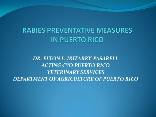 RABIES PREVENTATIVE MEASURES IN PUERTO RICO - Caribvet